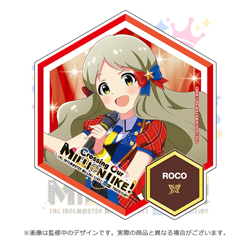 アイドルマスター ミリオンライブ！展 ～Crossing Our MILLION LIKE!～ 公式プロデュースバッジ【ロコ】
