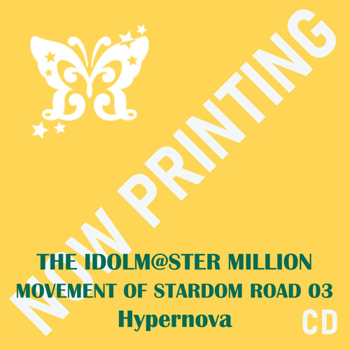 THE IDOLM@STER MILLION MOVEMENT OF STARDOM ROAD 03 Hypernova
